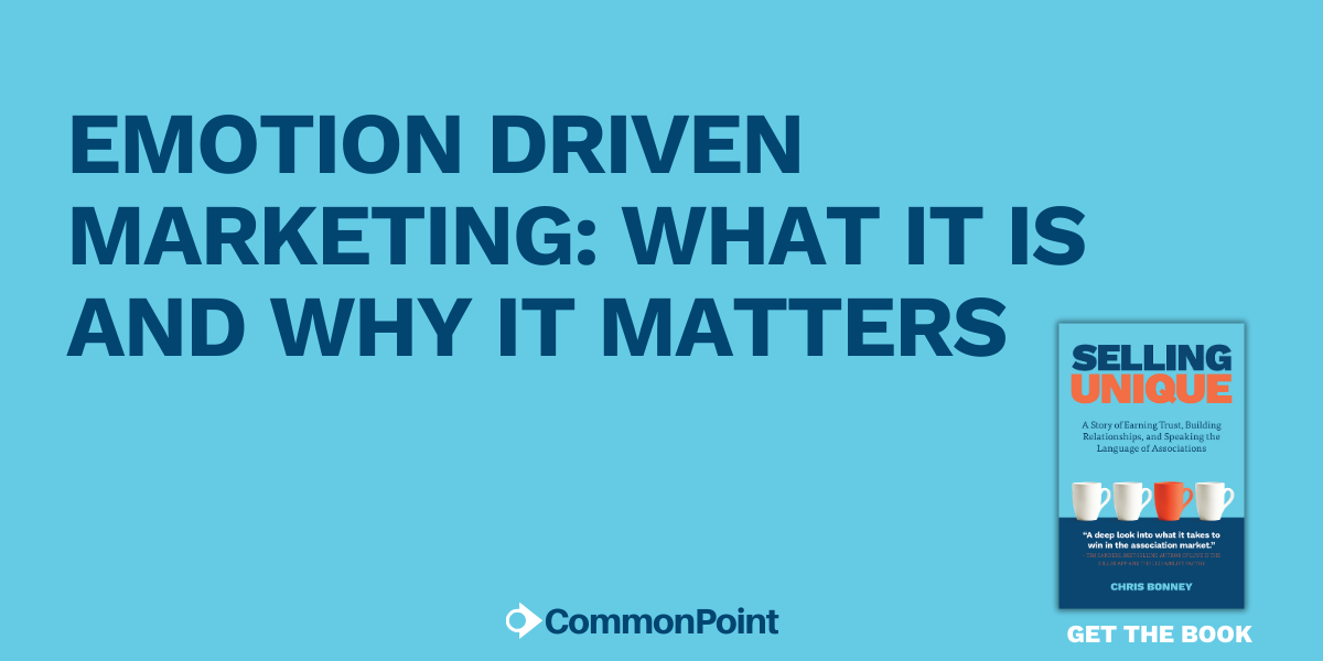 Emotion-Driven Marketing: What It Is and Why It Matters | CommonPoint